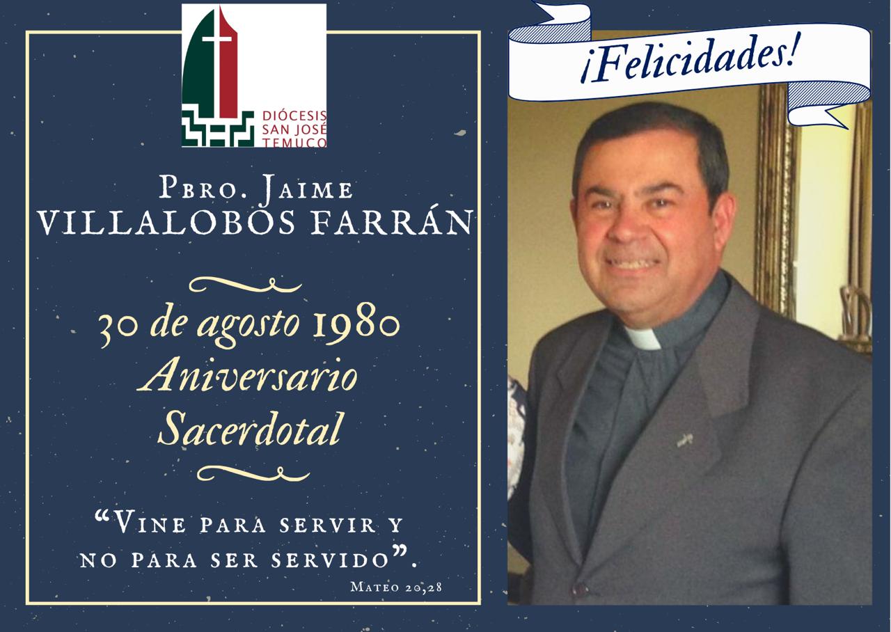 Aniversario Sacerdotal, Pbro. Jaime Villalobos Farrán - Diócesis de Temuco